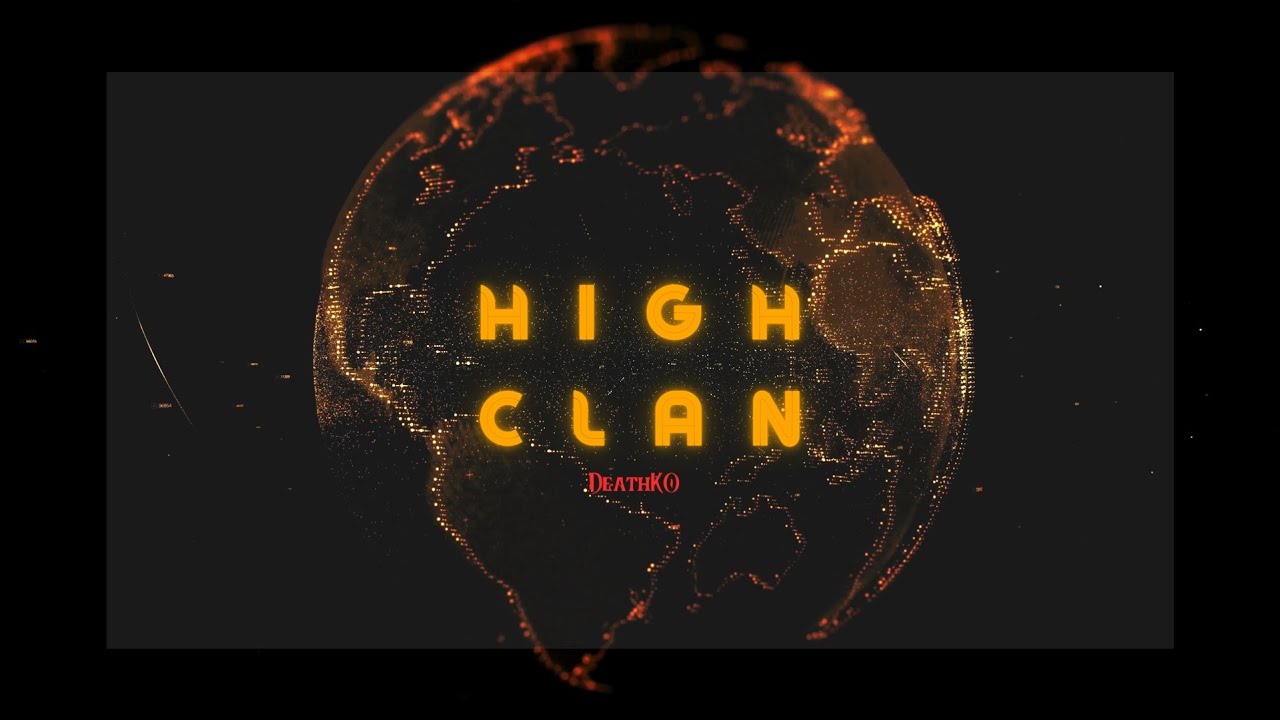 HIGH CLAN | DEATHKO - YouTube