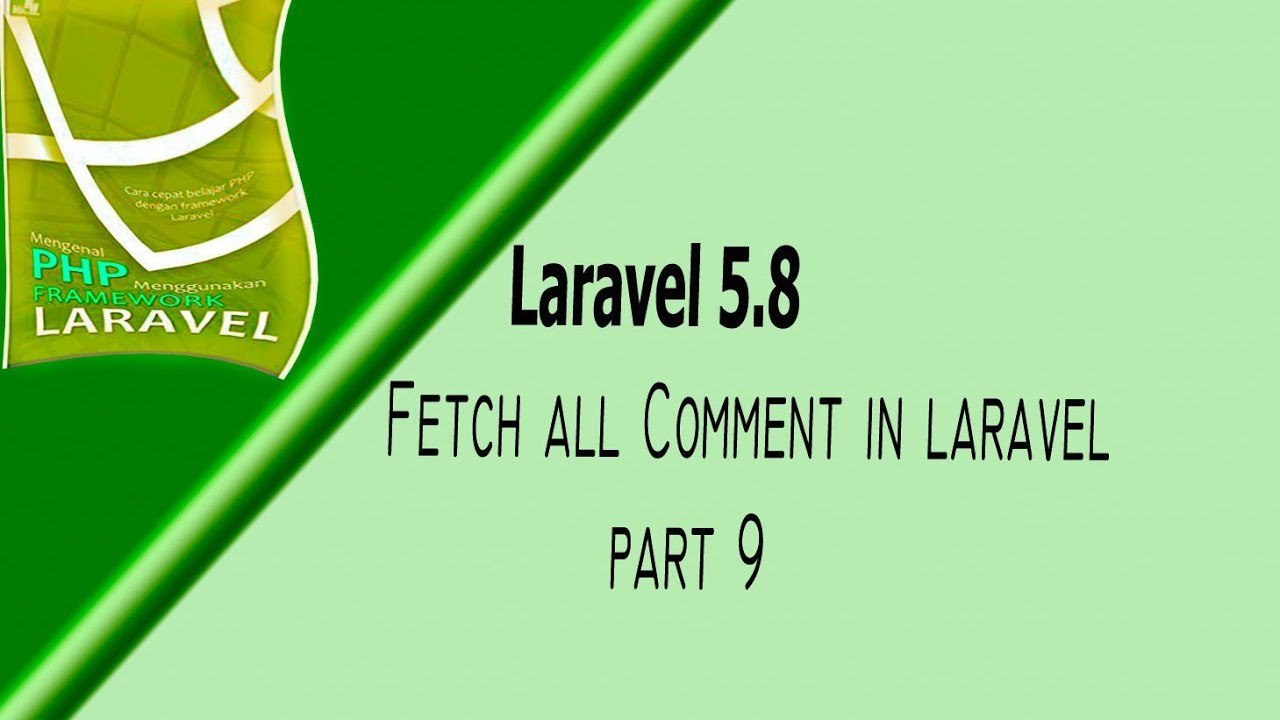 How To Fetch All Comments From Database In Laravel Part 9 YouTube How To Fetch All Comments From Database In Laravel Part 9 YouTube