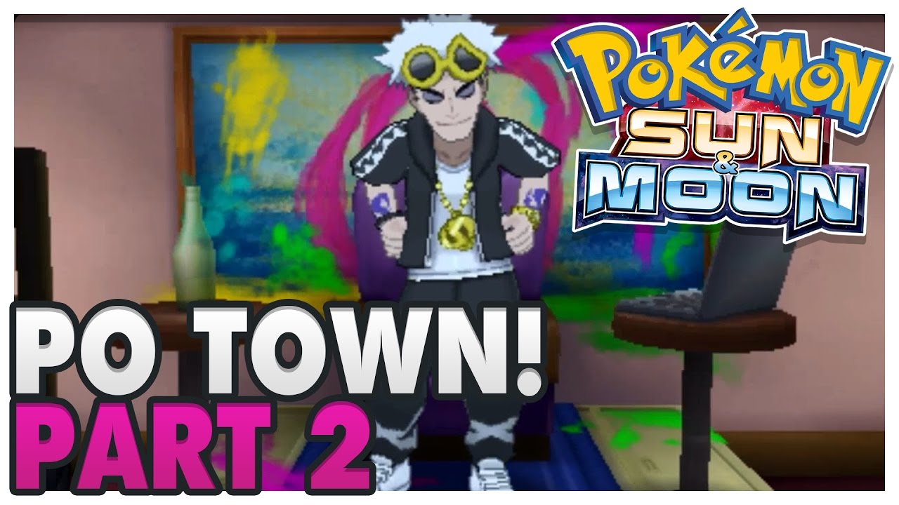Pokemon Sun and Moon | Po Town! (Part 2) - YouTube