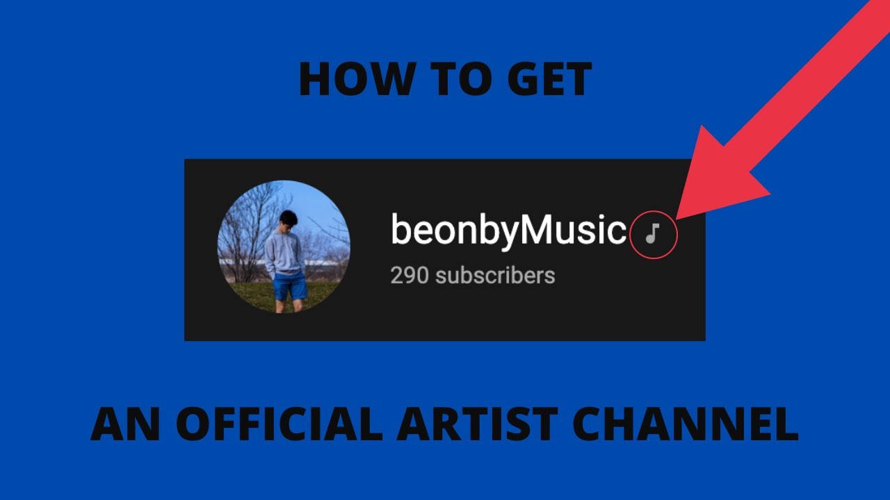 How to Get an Official Artist Channel on Youtube! ♪ - YouTube