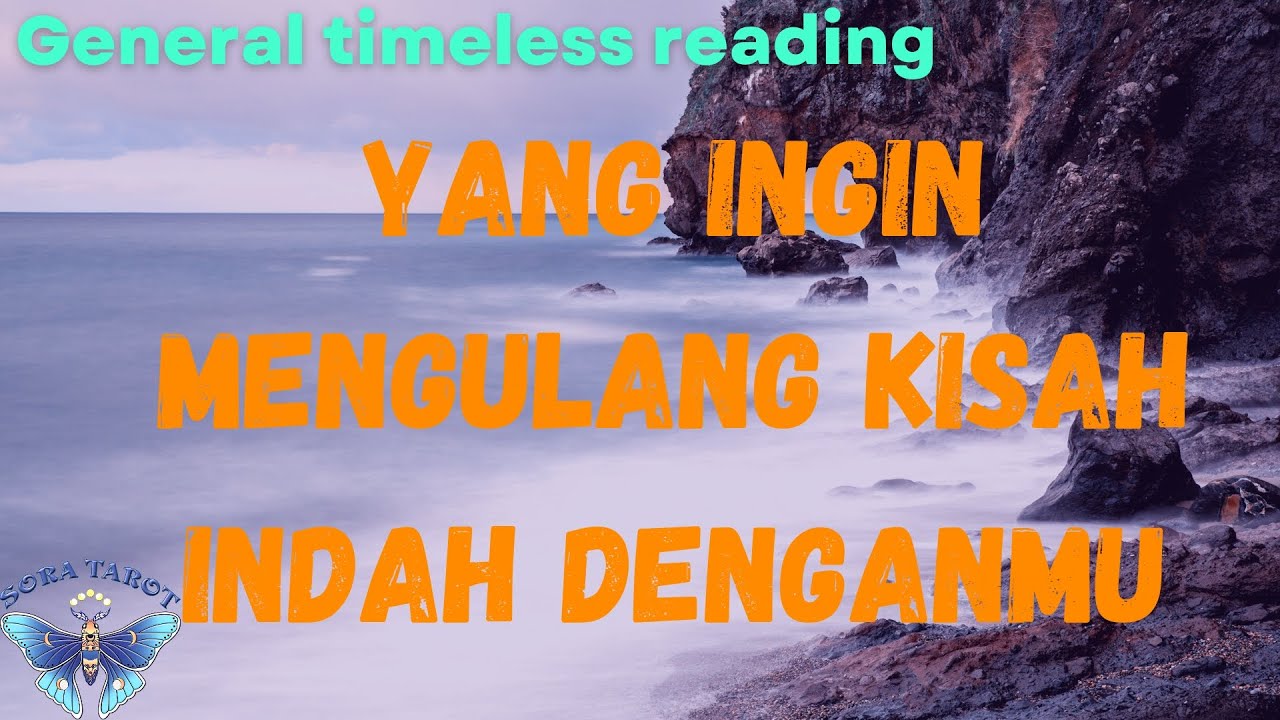 Yang Ingin Mengulang Kisah Indah Denganmu(Timeless reading) - YouTube
