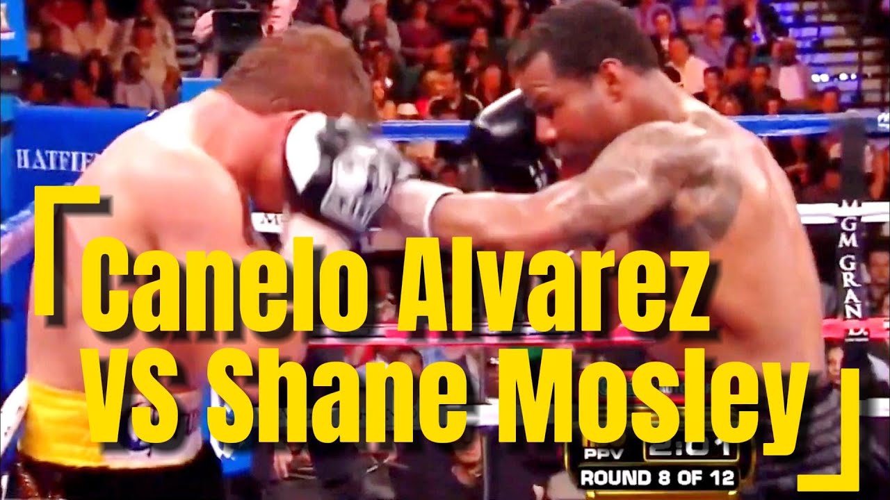 Canelo Alvarez VS Shane Mosley highlights - YouTube