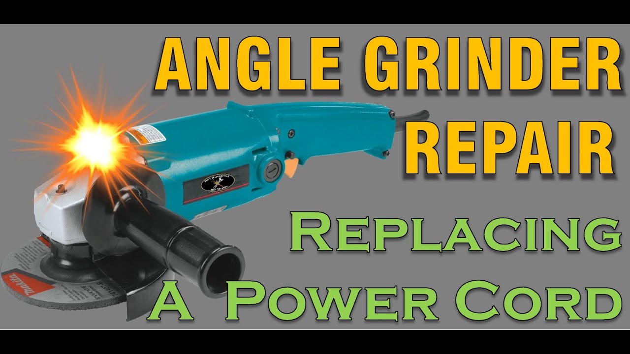 Replacing a Power Cord - Angle Grinder Repair, not working, no power ...