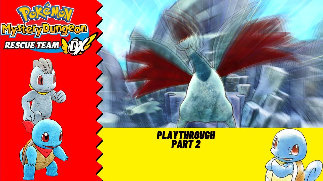 Pokémon Mystery Dungeon: Rescue Team DX | Playthrough Part 2 - YouTube