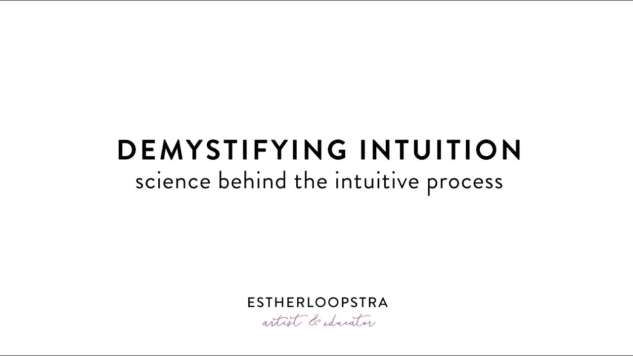 Demystifying Intuition - science behind the intuitive process - YouTube