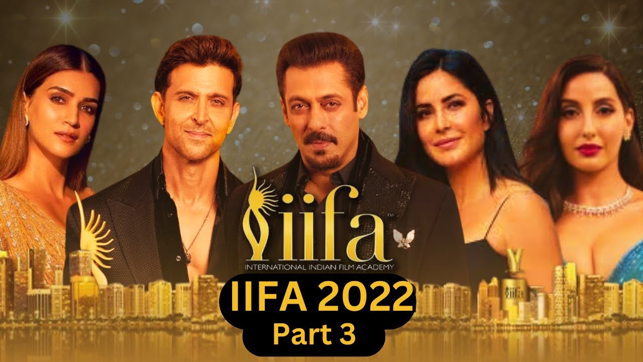 IIFA 2022 Full Award Show | Part 3 - YouTube