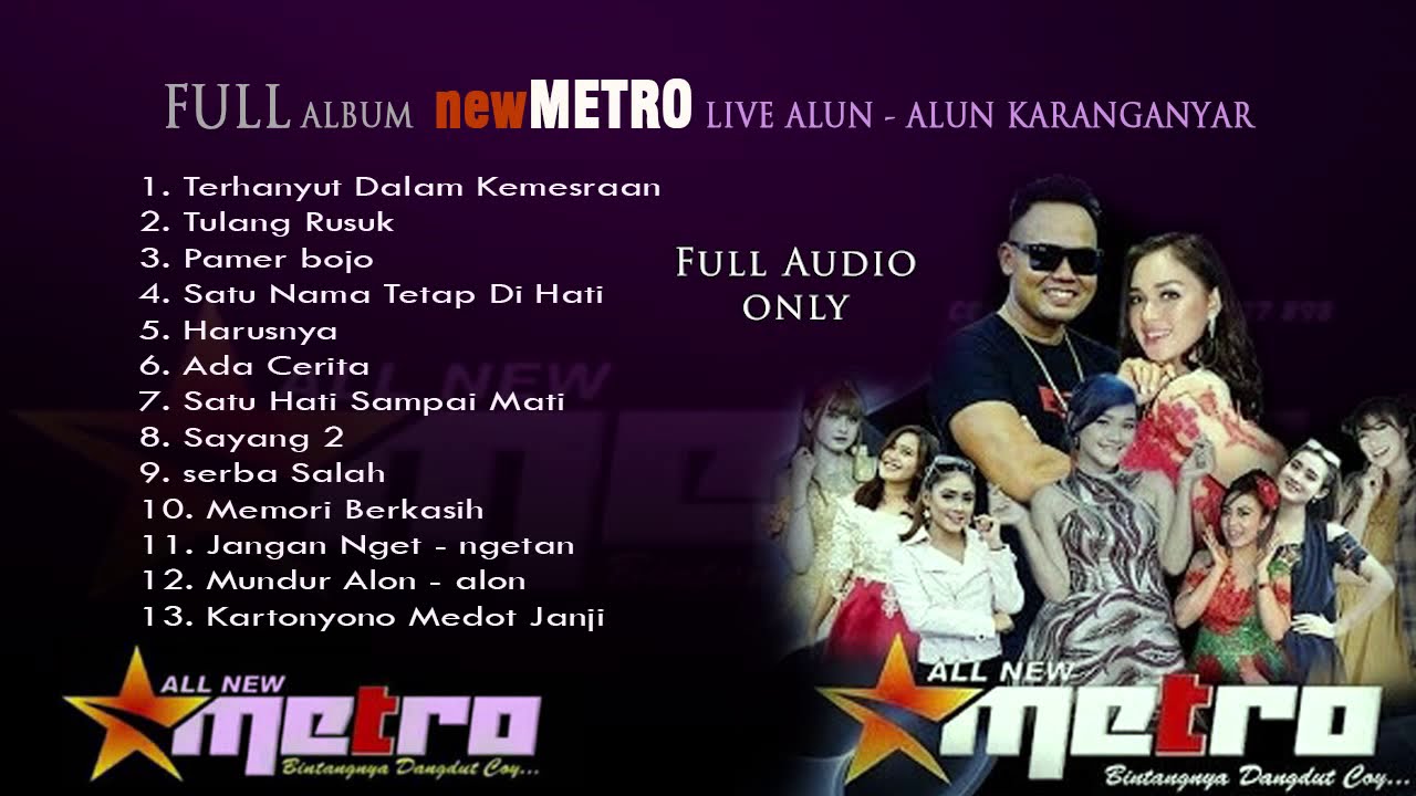 NEW METRO FULL ALBUM A TERBARU 2019 LIVE KARANGANYAR - YouTube