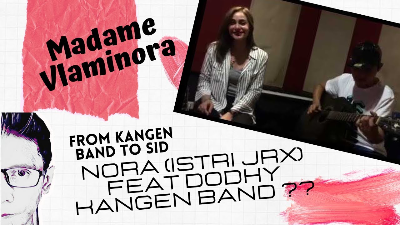 [Shoutpost] Nora Istri JRX Featuring Dodhy Kangen Band is REAL ...
