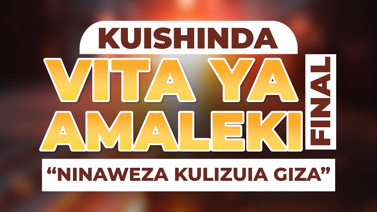 KUISHINDA VITA YA AMALEKI | FINAL | STARTING POINT | 24 Machi, 2024 ...