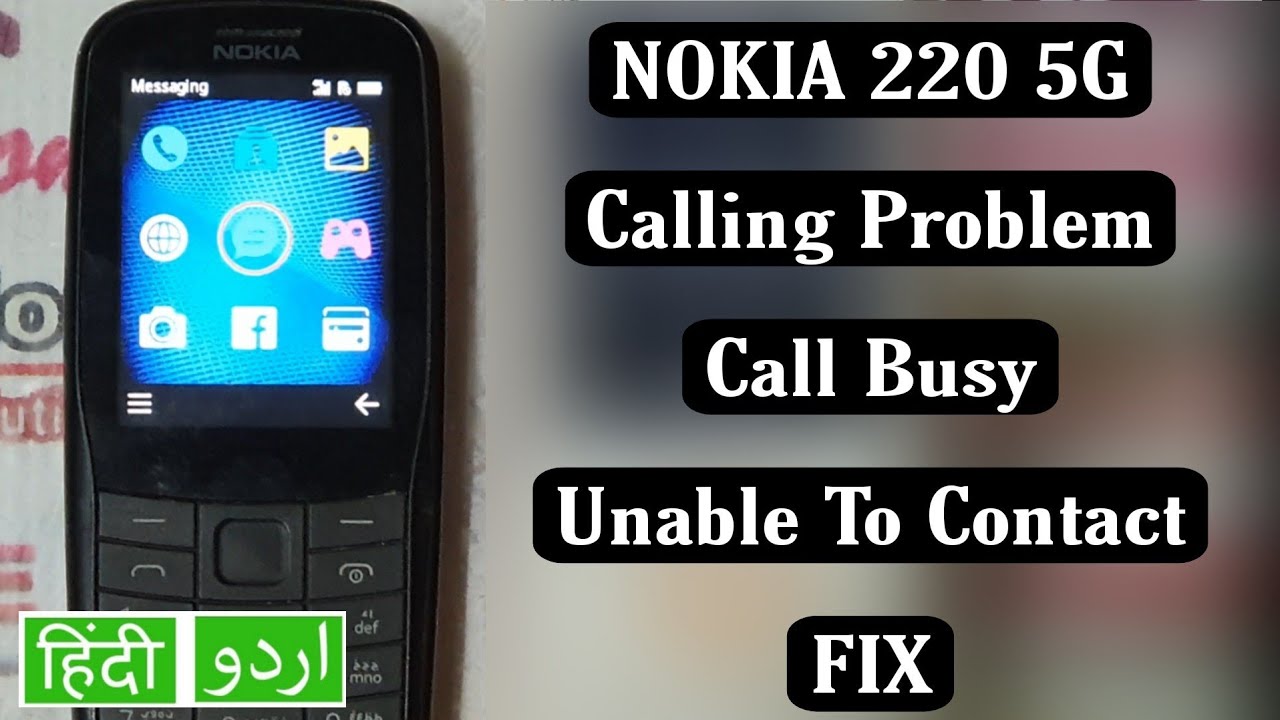 NOKIA 220 4G TA-1155 Calling Problem I Call Busy I Unable To Connect ...