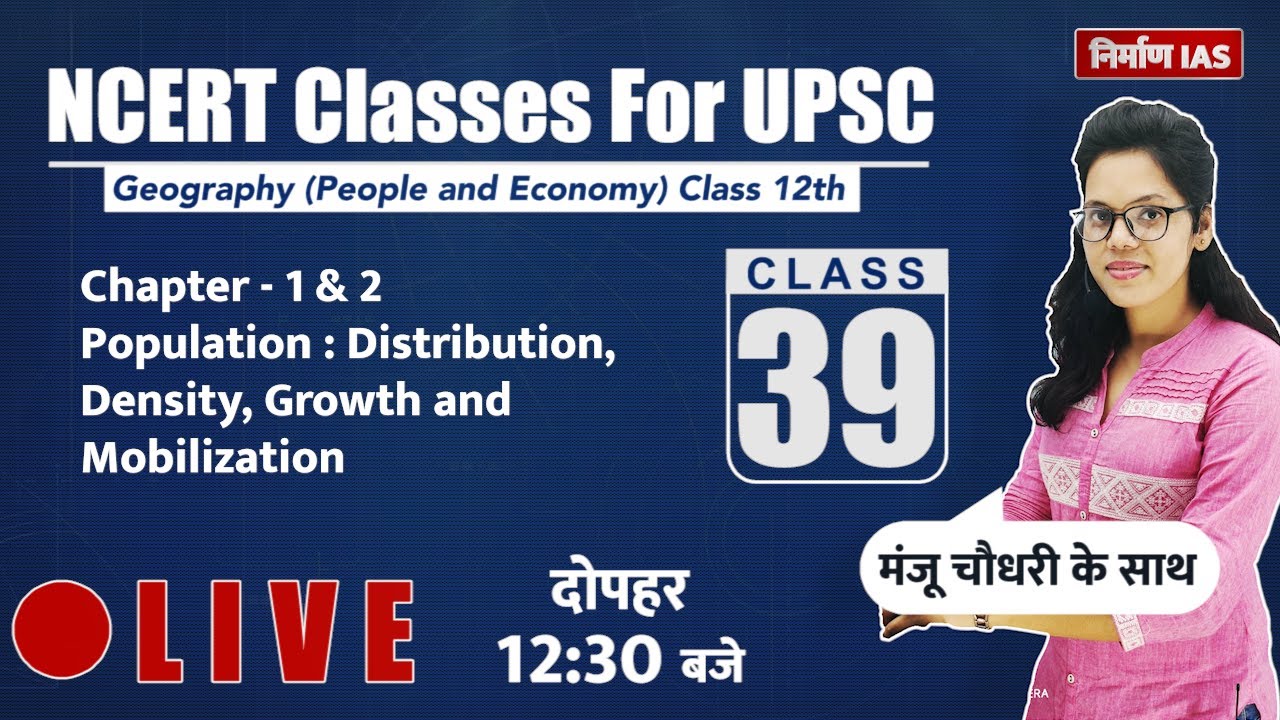 NCERT class 12- chapter 1 & 2 | Geography Population | Distribution ...