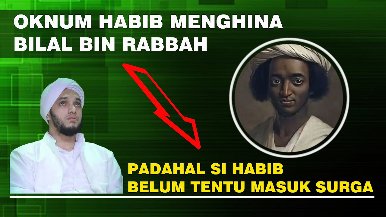OKNUM HABIB MENGHINA BILAL BIN RABBAH #habibhuseintuban #baalawi #habib - YouTube