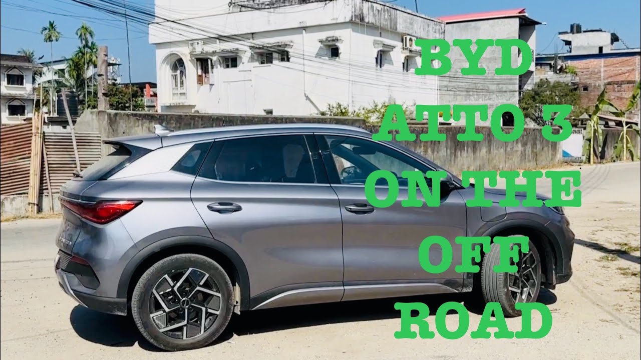 Bafre baf byd atto 3 ko off road performance | Byd atto 3 on the off ...