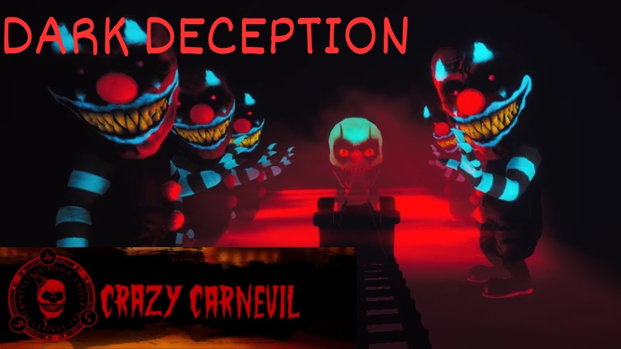 dark deception - crazy carnival - THESE CLOWNS ARE NOT FUNNY - YouTube