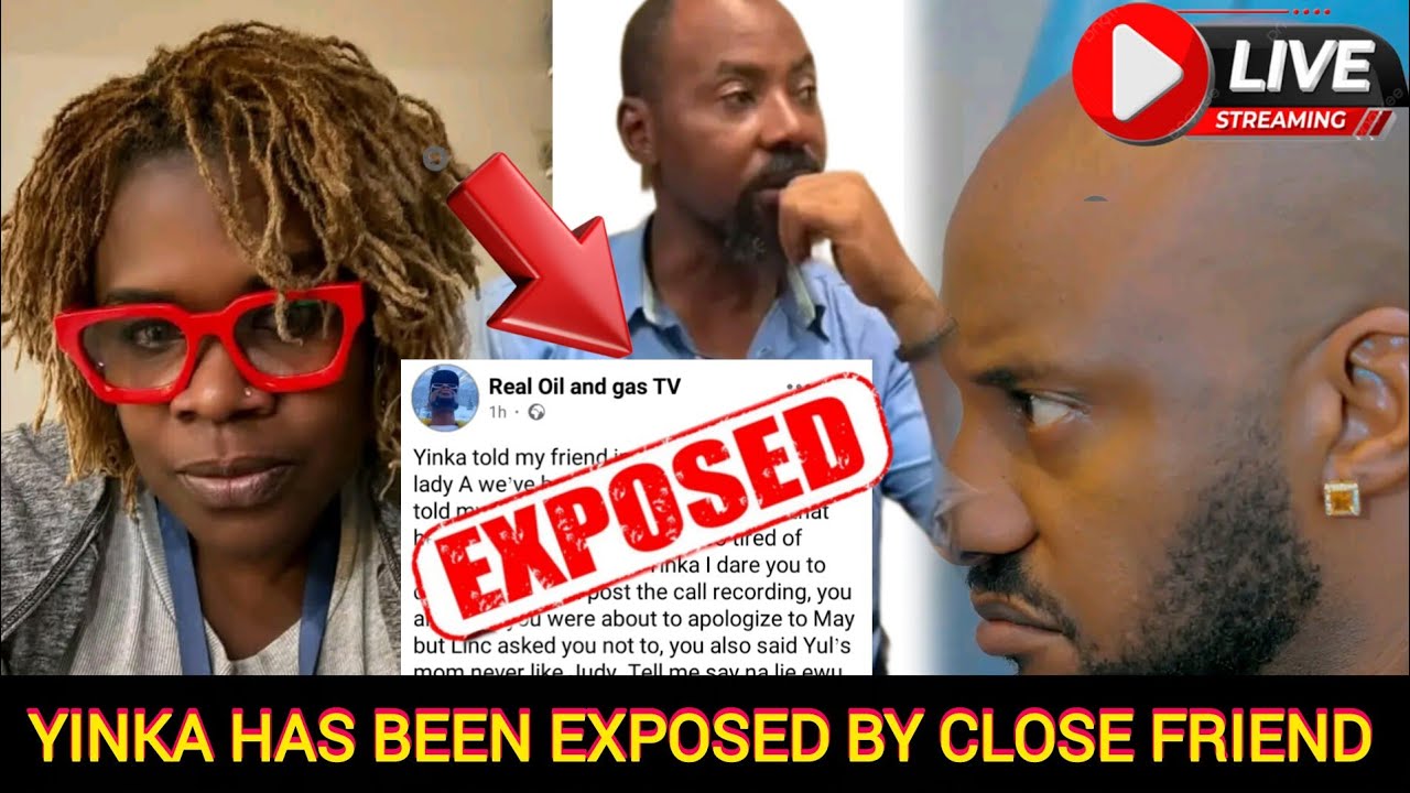 Yinka Finally Exposed US Friend Leaks Her Secret About Lady A, Linc & Yul’s Mom Rejecting Judy ...
