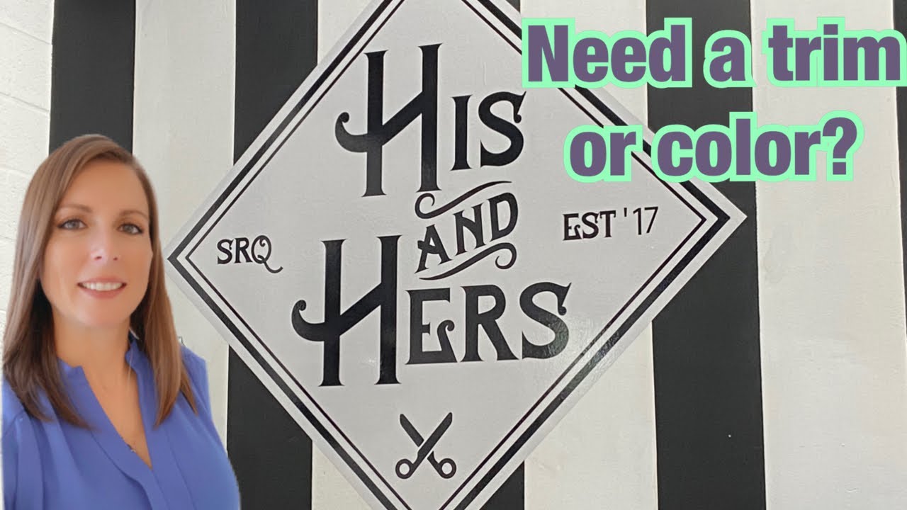 His and Hers Hair Salon Sarasota, FL - YouTube