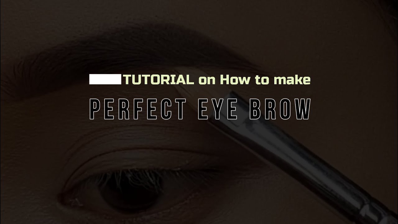 How to make perfect eyebrow || Step by step Tutorial for beginners ...