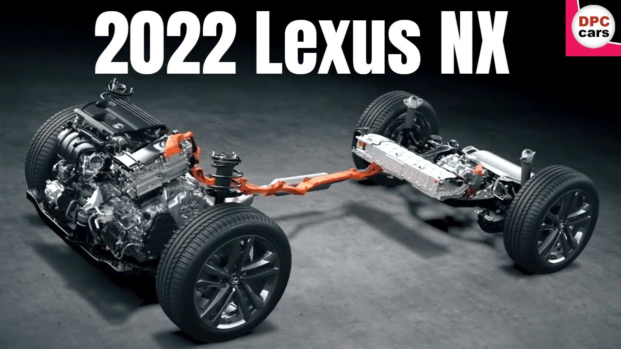 2021 Lexus NX Drivetrain and Battery - YouTube