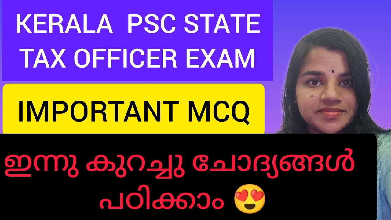 KERALA PSC STATE TAX OFFICER EXAM IMPORTANT QUESTION|STATE TAX OFFICER ...