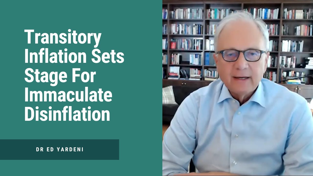 Transitory Inflation Sets Stage For Immaculate Disinflation - YouTube