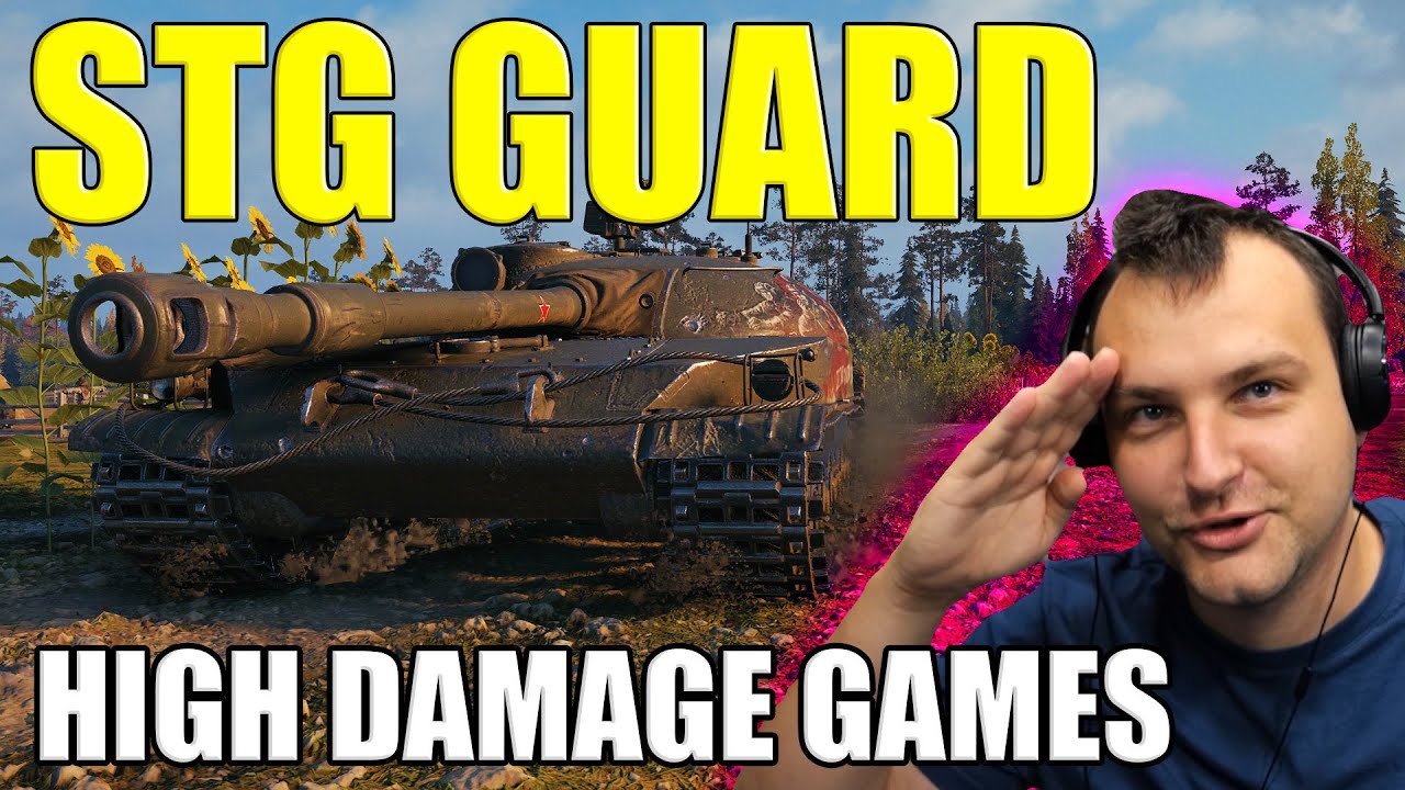 Highest Damage Games With STG Guard! | World of Tanks - YouTube