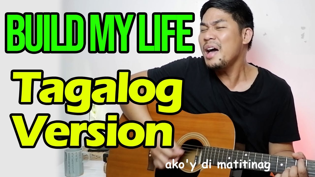 Build My Life By Pat Barrett Tagalog Filipino Version YouTube build-my-life-by-pat-barrett-tagalog-filipino-version-youtube
