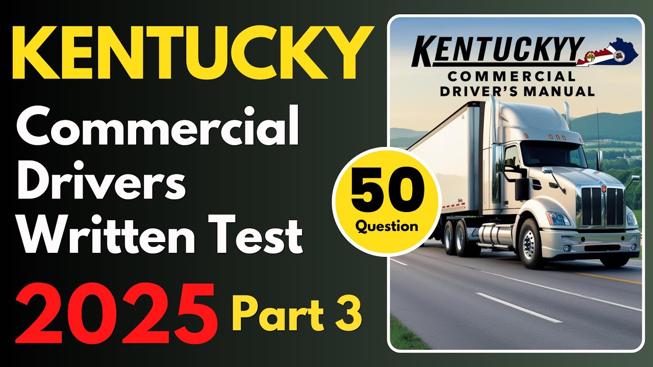 Kentucky Commercial Drivers Written Practice Test | Part 3 | CDL ...