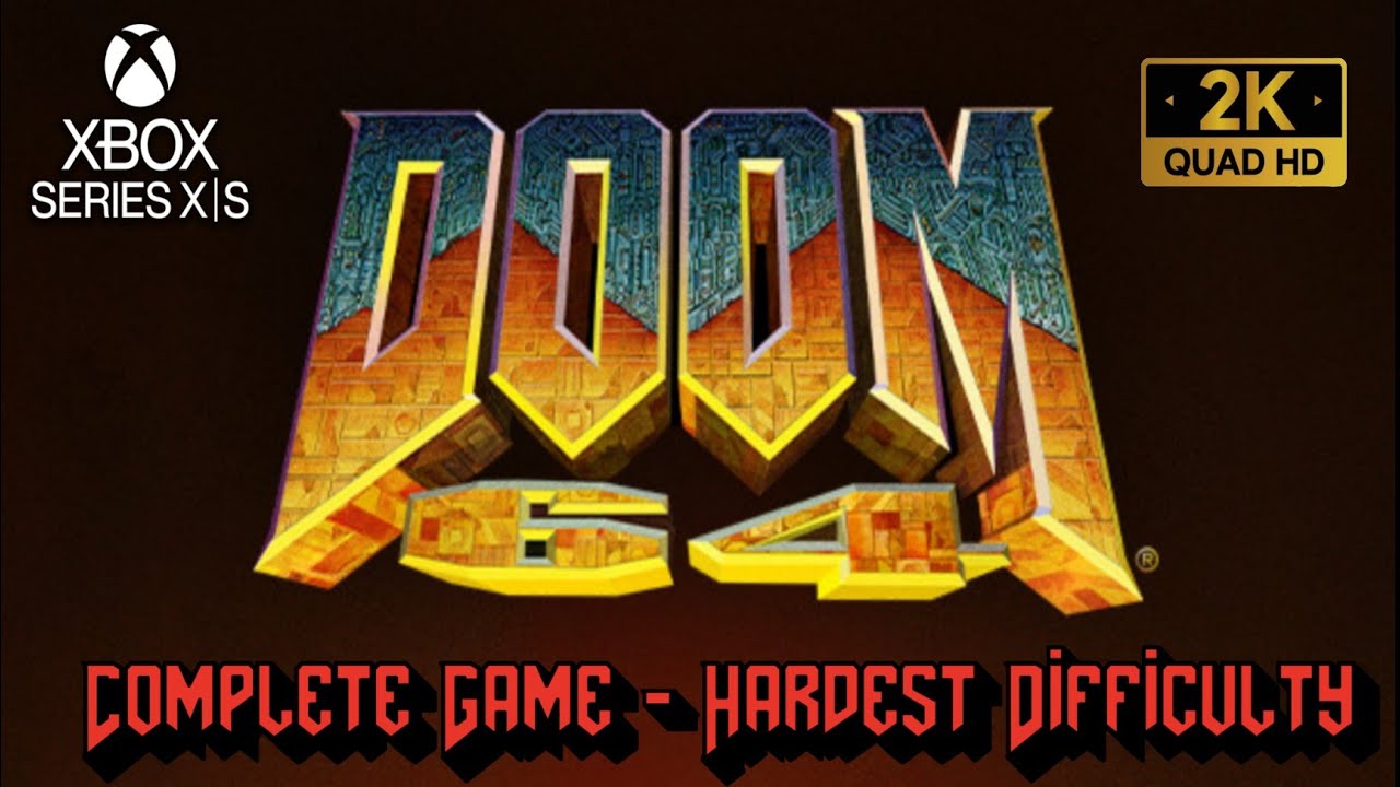 DOOM 64 (Xbox Series X) Complete Game - Hardest Difficulty (Just Watch ...