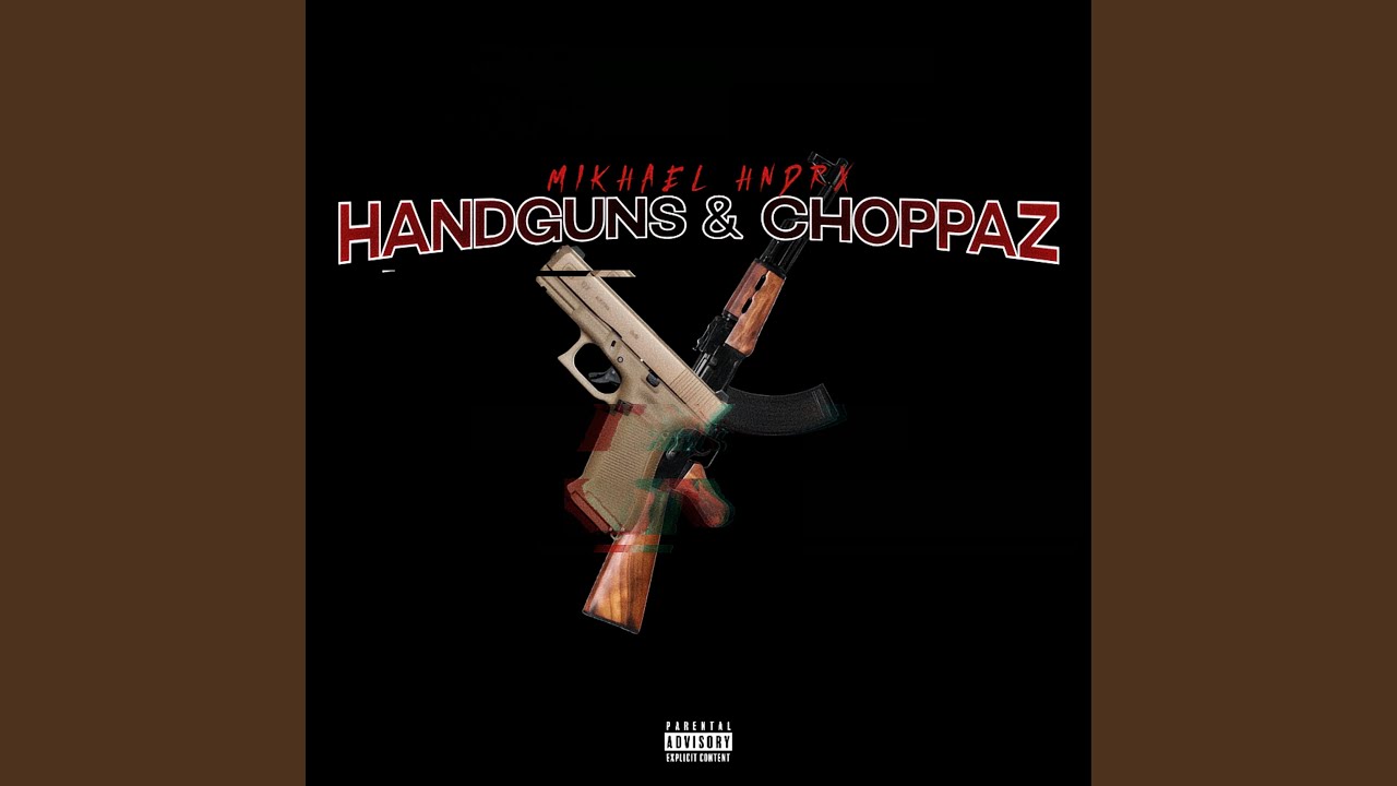 Handguns & Choppaz - YouTube