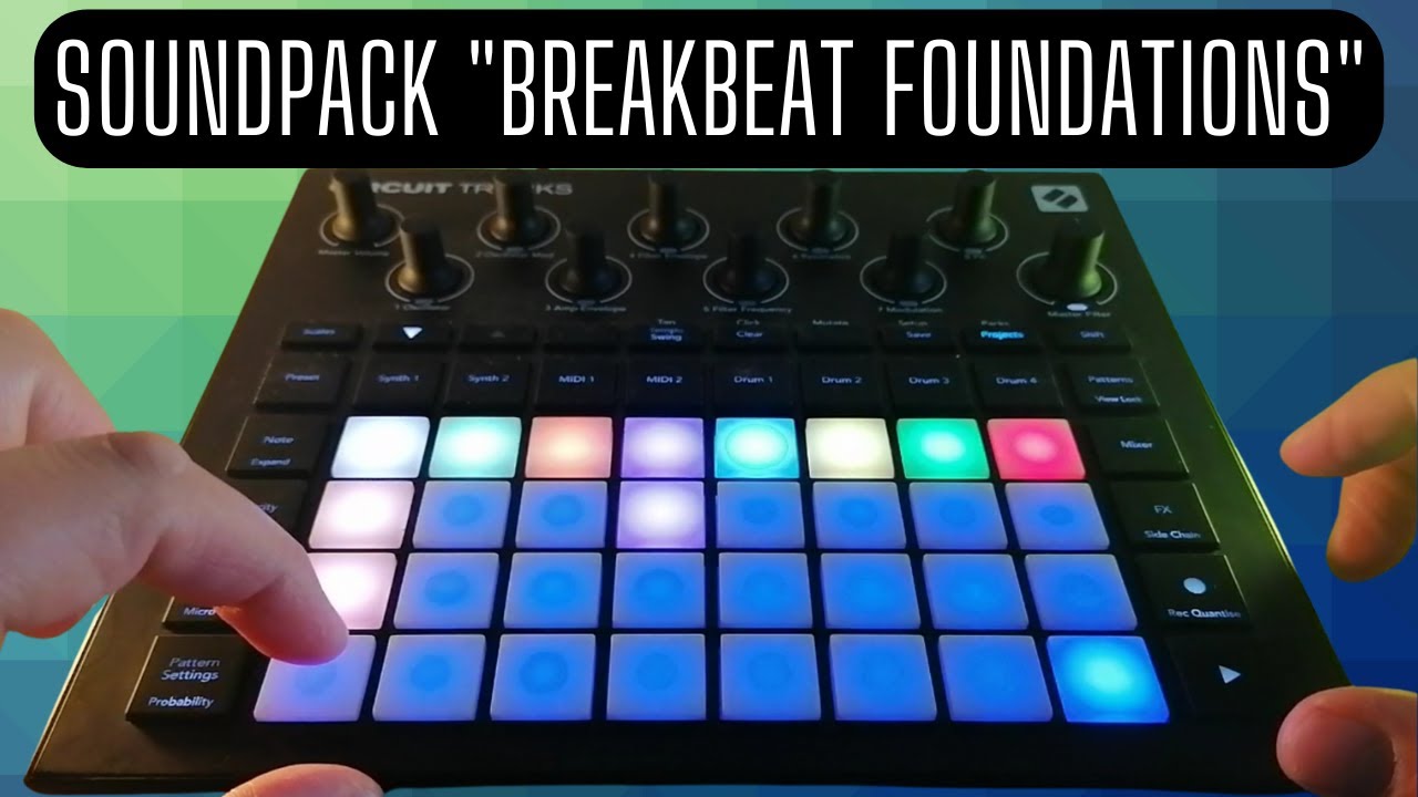 🔊New Soundpack "Breakbeat Foundations" Novation Circuit Tracks | All ...