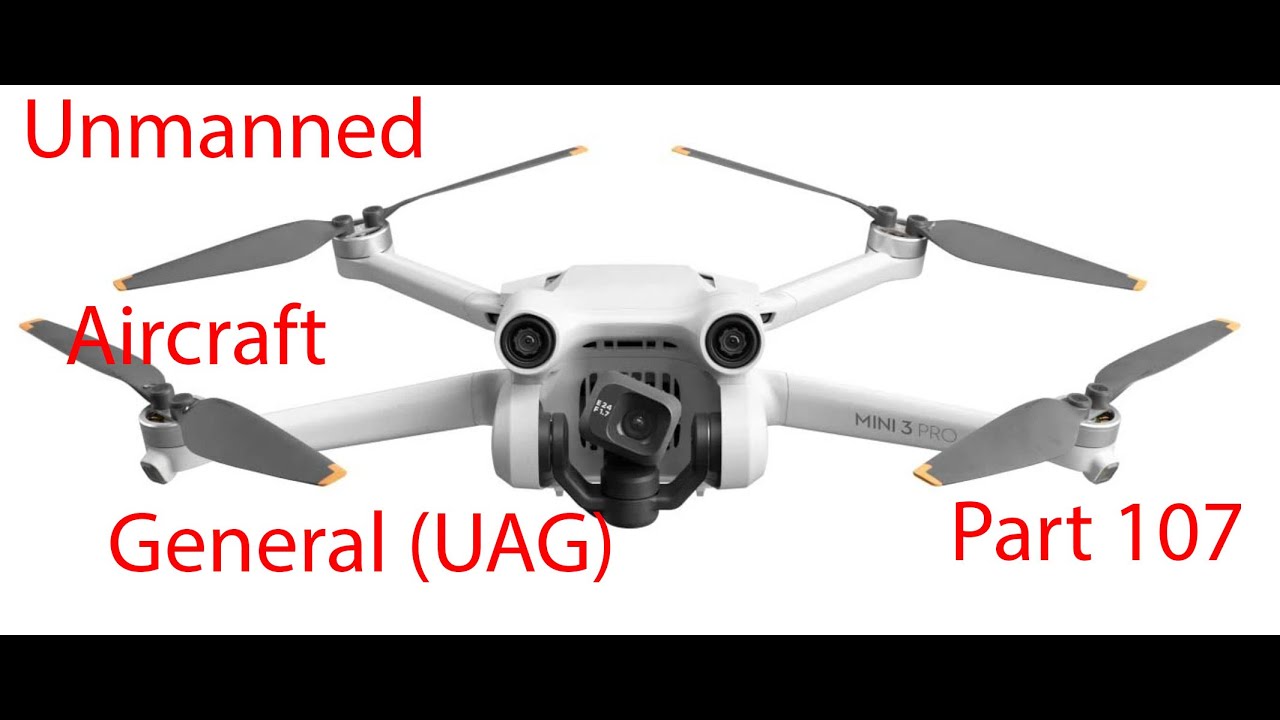 Need to know prior to taking the Unmanned Aircraft General (UAG) Exam ...