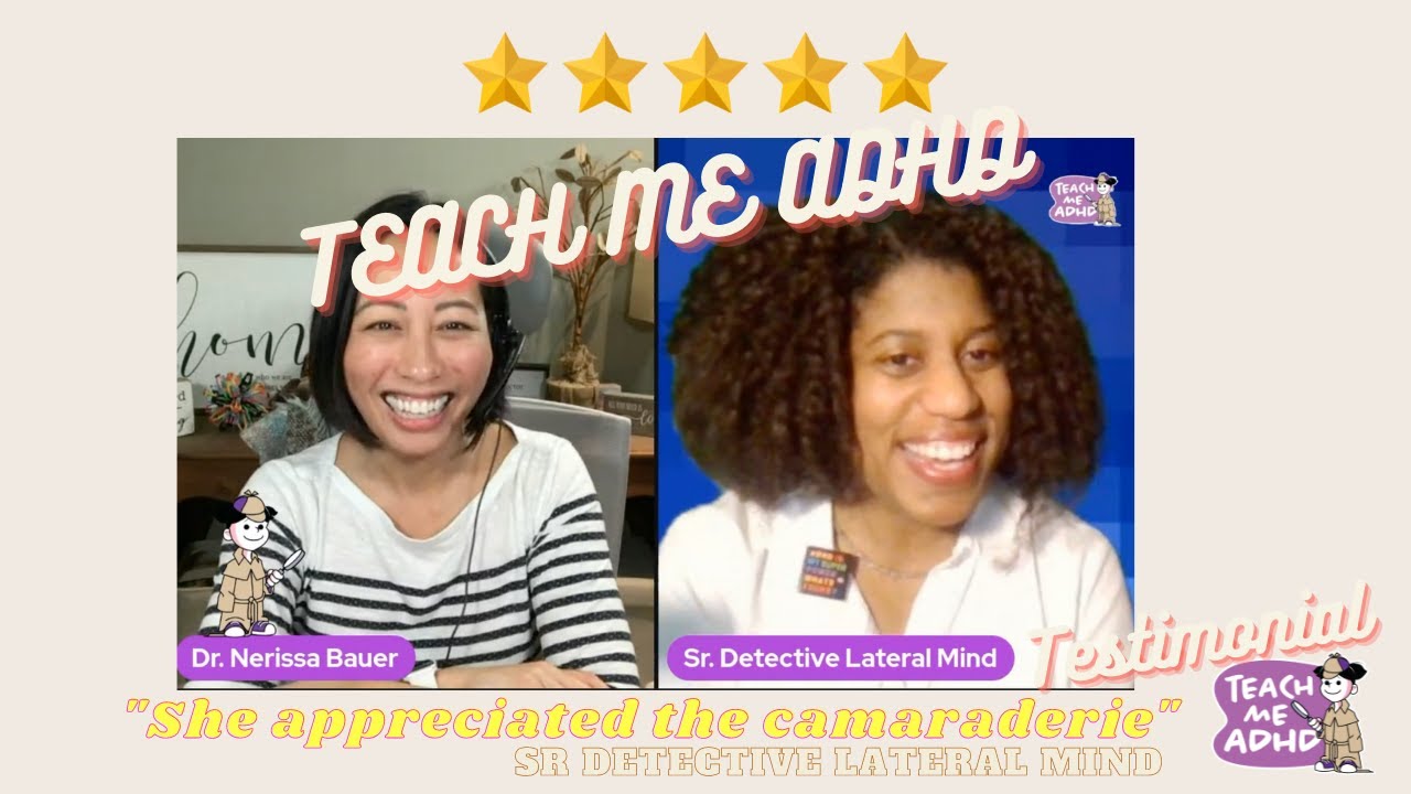 TEACH ME ADHD Video Testimonial: Sr Detective Lateral Mind "She ...