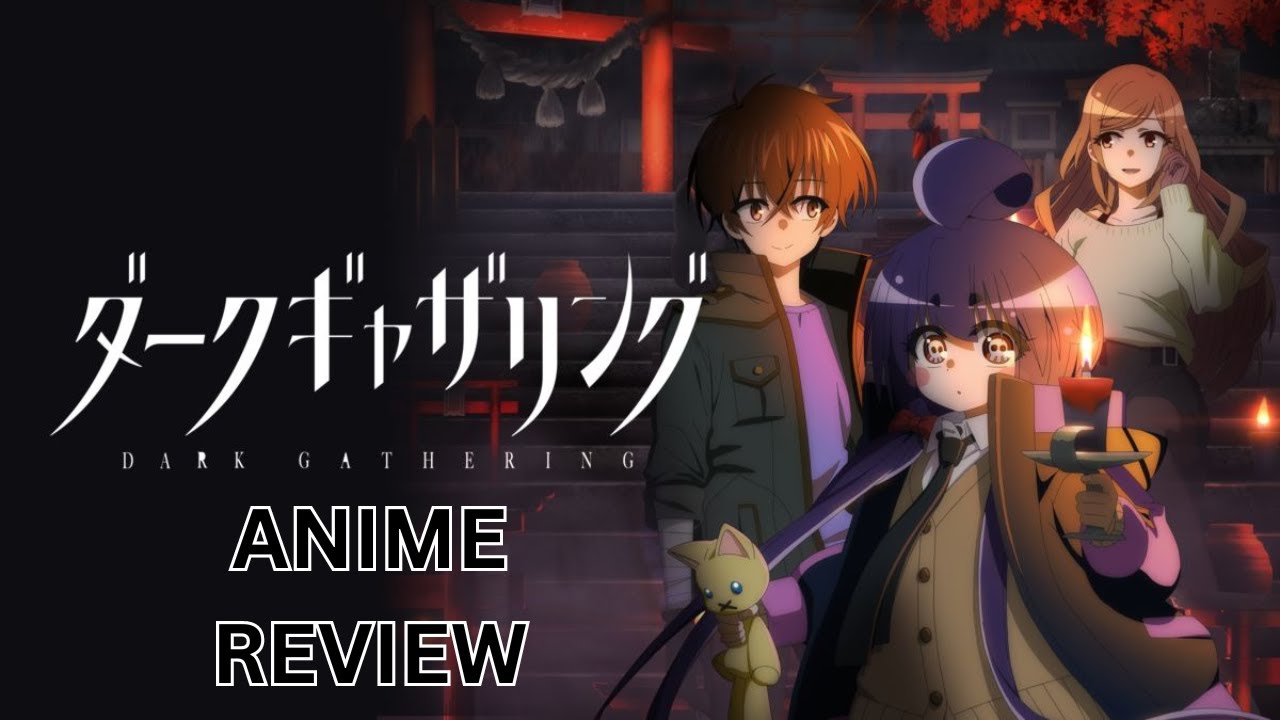 Dark Gathering Anime Review - YouTube