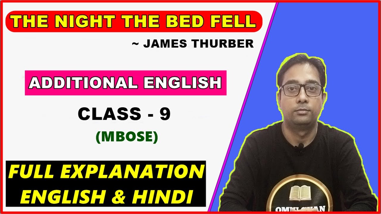 The Night The Bed Fell By James Thurber || Full Explanation || Class-9 ...