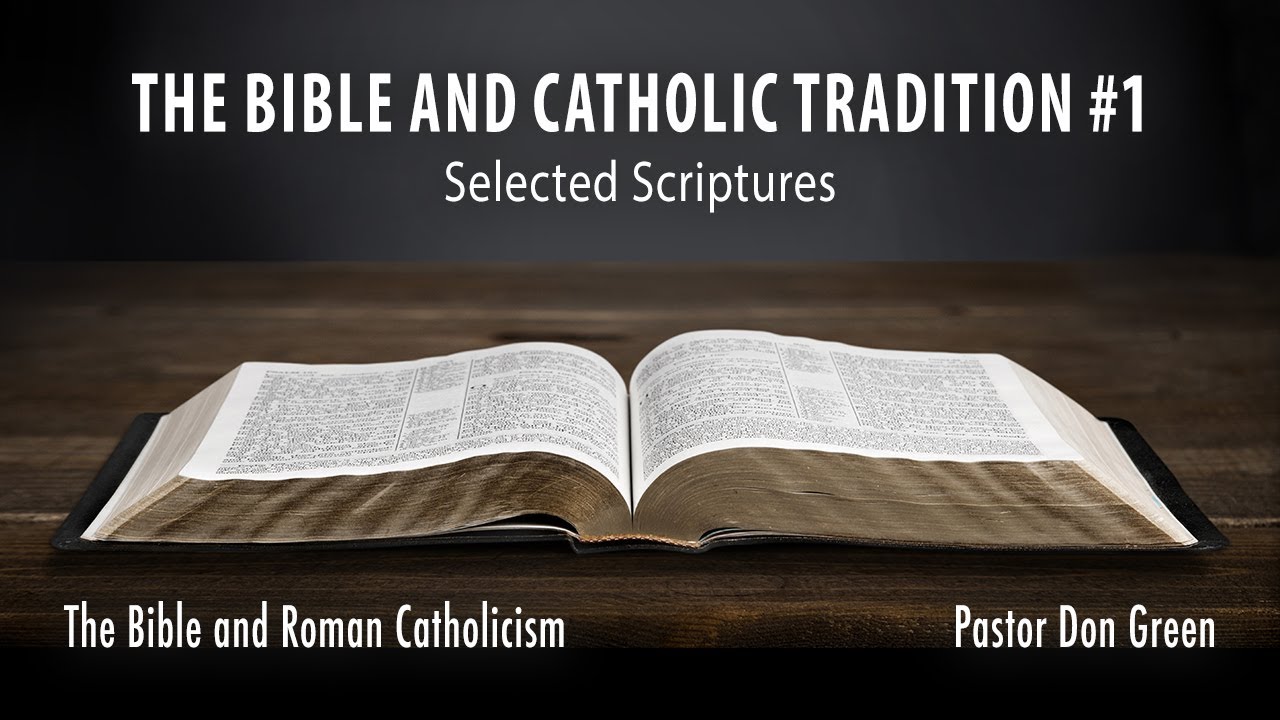 The Bible and Catholic Tradition #1 - YouTube