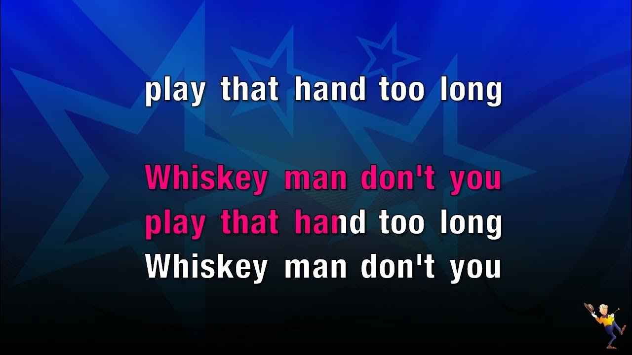 Whiskey Man Molly Hatchet Karaoke Youtube