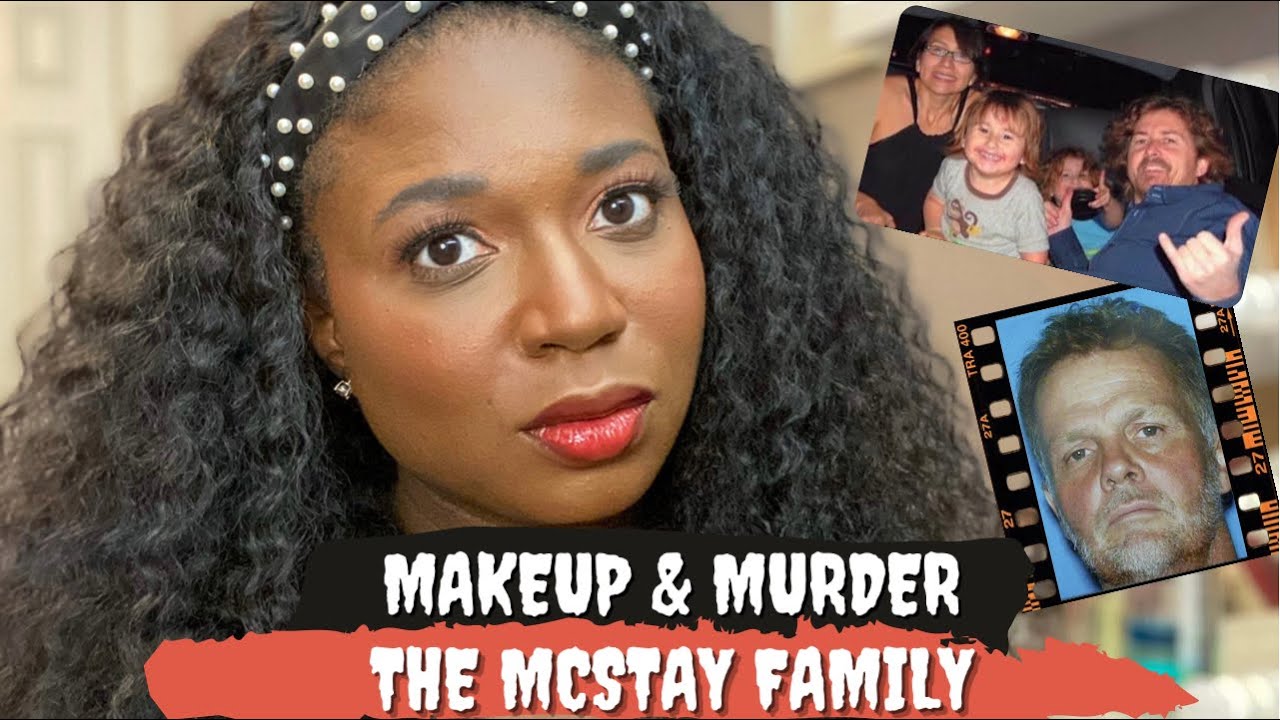 True Crime and Makeup | True Crime Youtubers | The McStay Family | GRWM ...