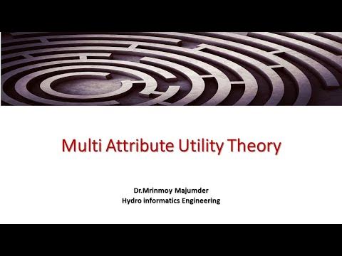 Multi Attribute Utility Theory(MAUT) - YouTube