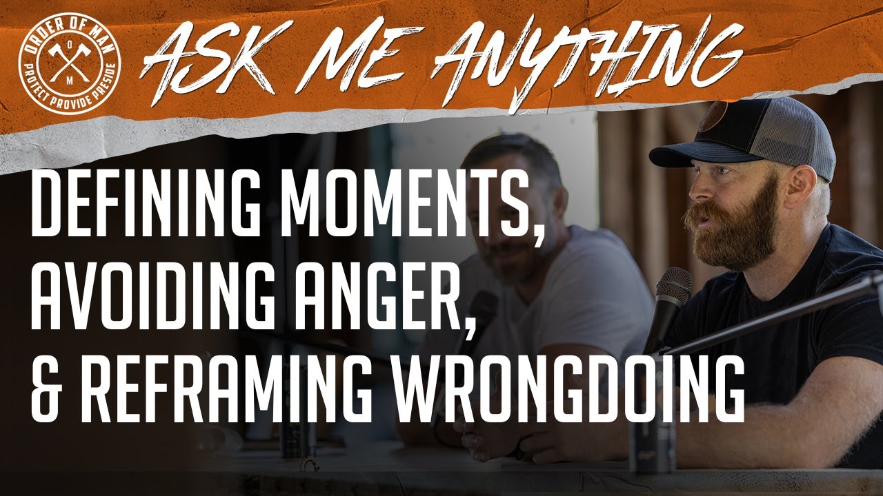 Defining Moments, Avoiding Anger, and Reframing Wrongdoing of Others ...