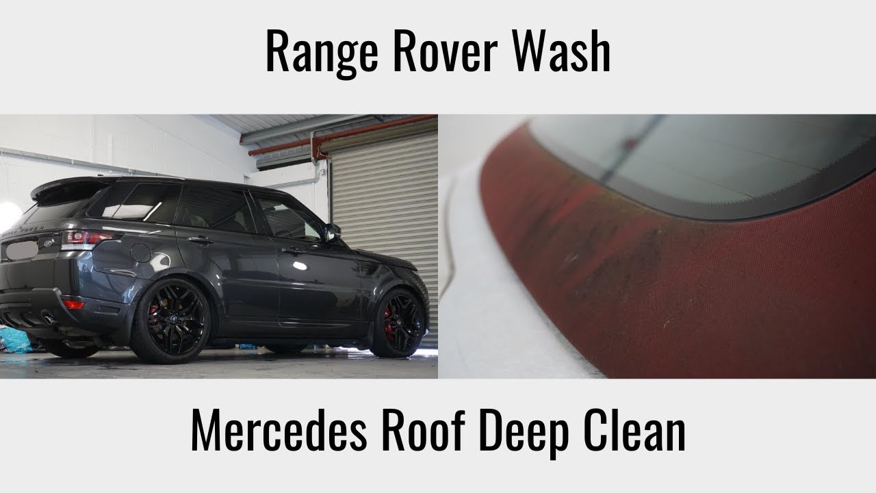 Range Rover Wash + Mercedes C Class in for a Deep Cleanse and Roof ...