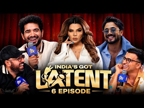India Got Latent Season 2 Episode 6 🤯| Rakhi Sawant India Got Latent| Bhuvan Bam India Got Latent 