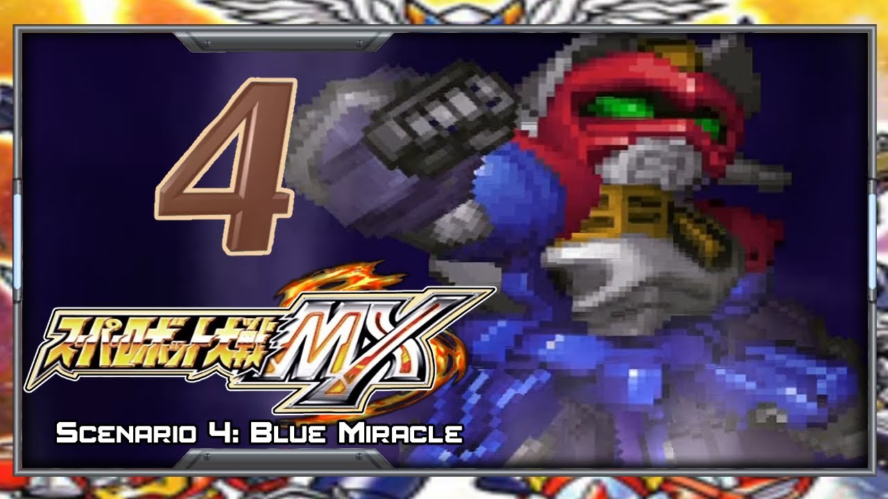 Super Robot Wars MX - Walkthrough - Scenario 4 [Blue Miracle] - YouTube