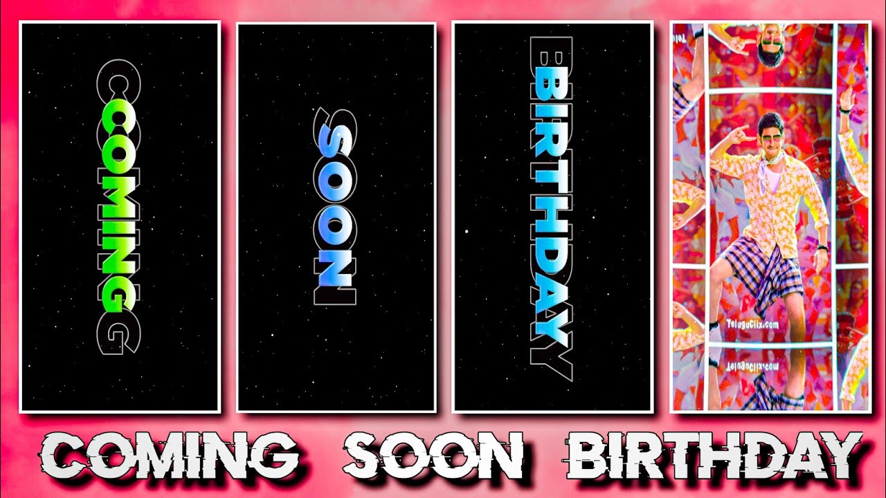 COMING SOON 🎂 BIRTHDAY 🥳VIDEO EDITING ALIGHT MOTION | COMING SOON ...