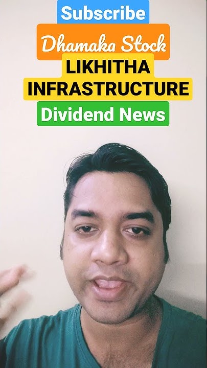 LIKHITA INFRA SHARE DIVIDEND NEWS | LIKHITA INFRA STOCK DIVIDEND NEWS ...