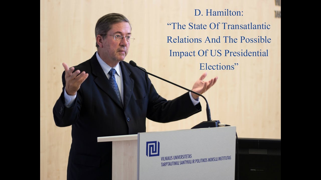 Dan Hamilton: The State Of Transatlantic Relations [2016 09 26] - YouTube