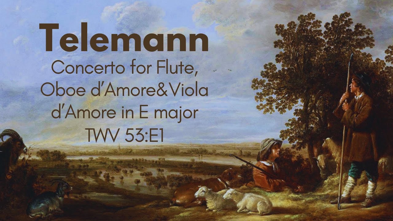 G.P. Telemann: Concerto for Viola d'amore, Oboe d'amore and Flute in E ...
