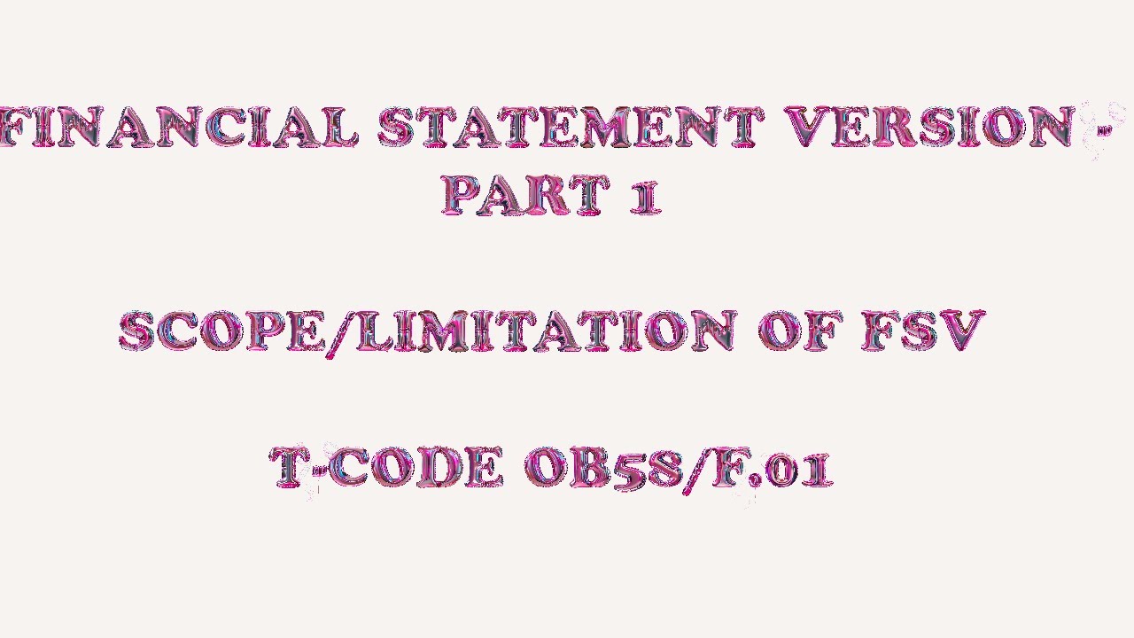 CLASS - 37-#FINANCIAL STATEMENT VERSION#OB58#F.01 #SAP BEST FICO TRAINER#BEST SAP FICO CHANNEL ...