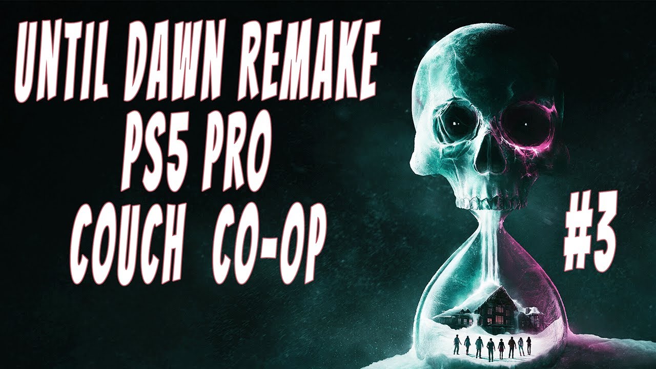Until Dawn Remastered - Full Playthrough Part 3 (PS5 PRO) - YouTube