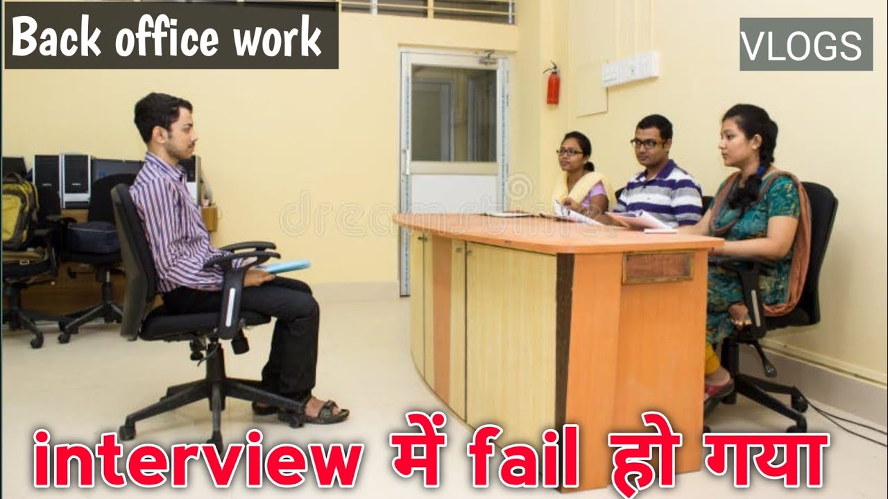Back office interview failed || Back office work - YouTube