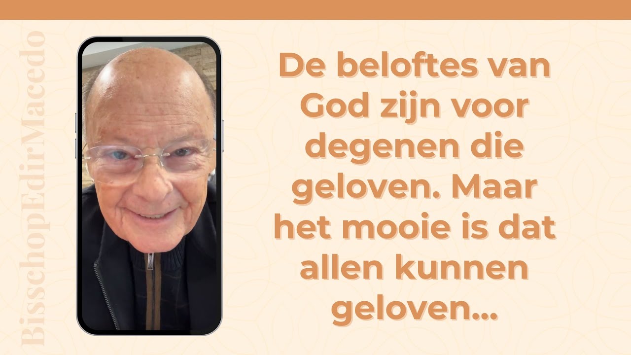 De beloftes van God zijn voor degenen die geloven. maar het mooie is ...